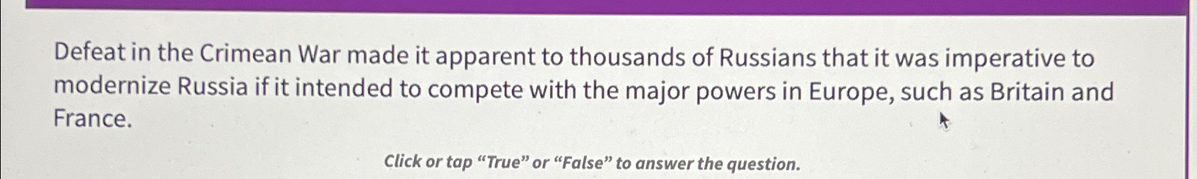 Solved Defeat in the Crimean War made it apparent to | Chegg.com