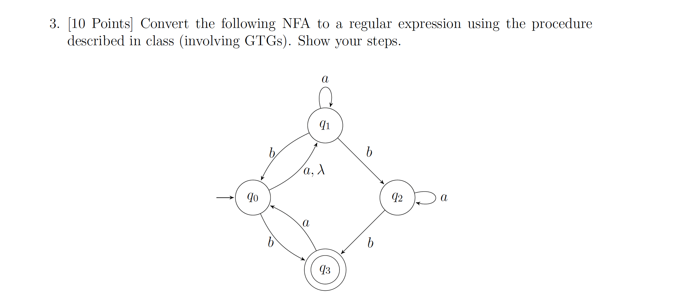 Solved 3. [10 ﻿Points] ﻿Convert the following NFA to a | Chegg.com