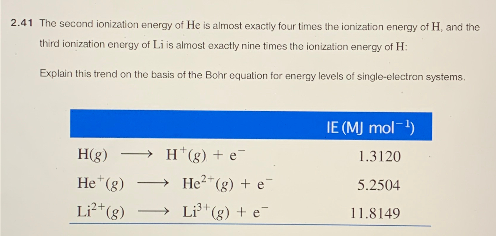 Solved 2.41 ﻿The second ionization energy of He ﻿is almost | Chegg.com