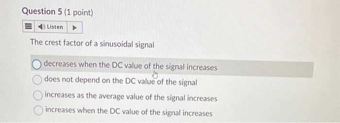 Solved The crest factor of a sinusoidal signal decreases | Chegg.com