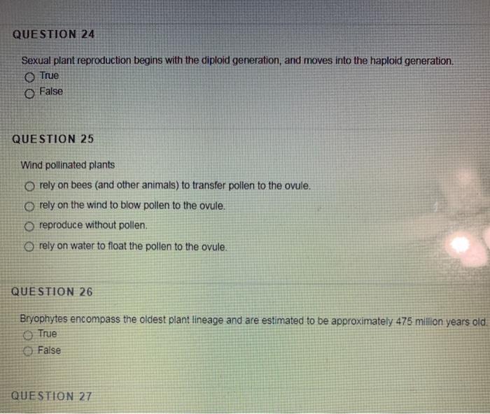 Solved QUESTION 24 Sexual plant reproduction begins with the | Chegg.com