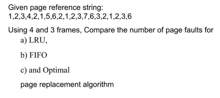 Solved Given page reference string: | Chegg.com