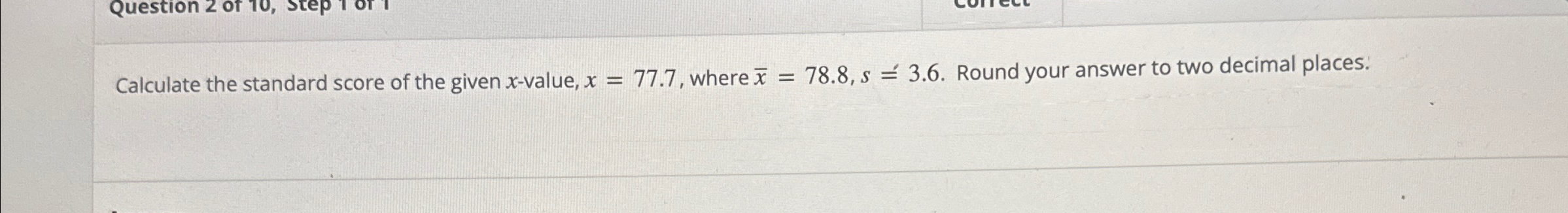Solved Calculate the standard score of the given x-value, | Chegg.com