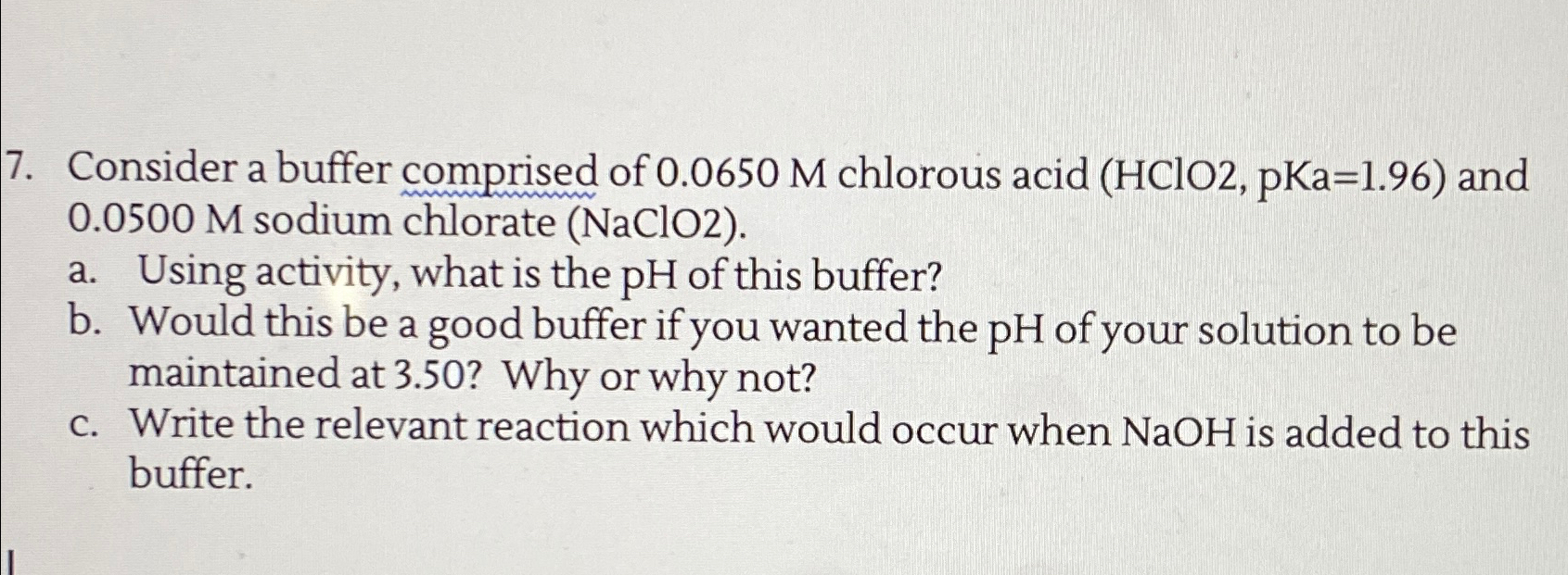Consider a buffer comprised of 0.0650M ﻿chlorous acid | Chegg.com