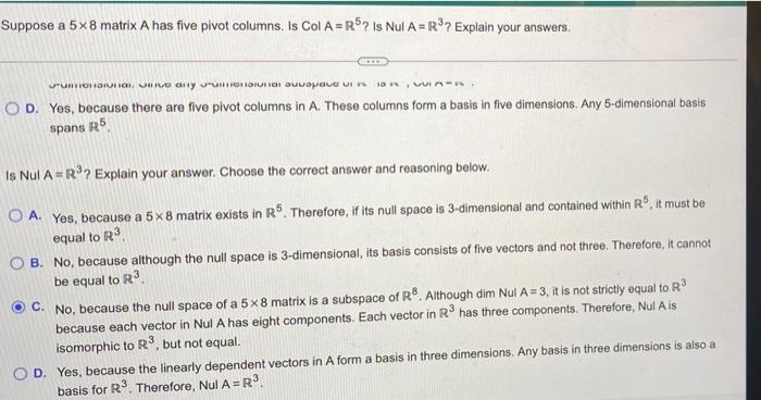 Solved Suppose a 5x8 matrix A has five pivot columns. Is | Chegg.com