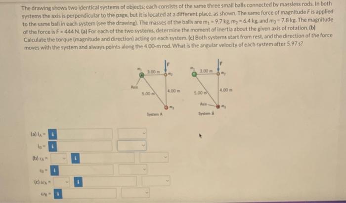 Solved The drowing shows two identical systems of objects; | Chegg.com