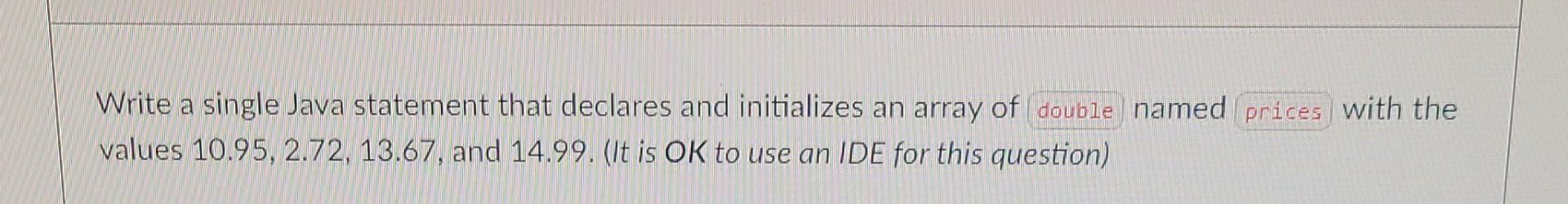 Solved Write a single Java statement that declares and | Chegg.com