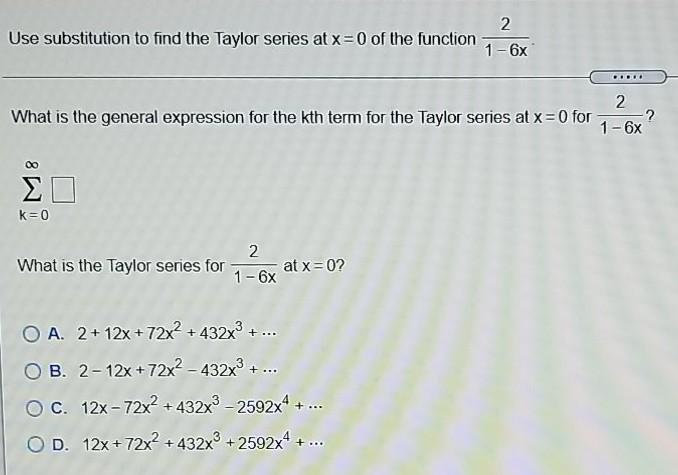Solved Use substitution to find the Taylor series at x=0 of | Chegg.com