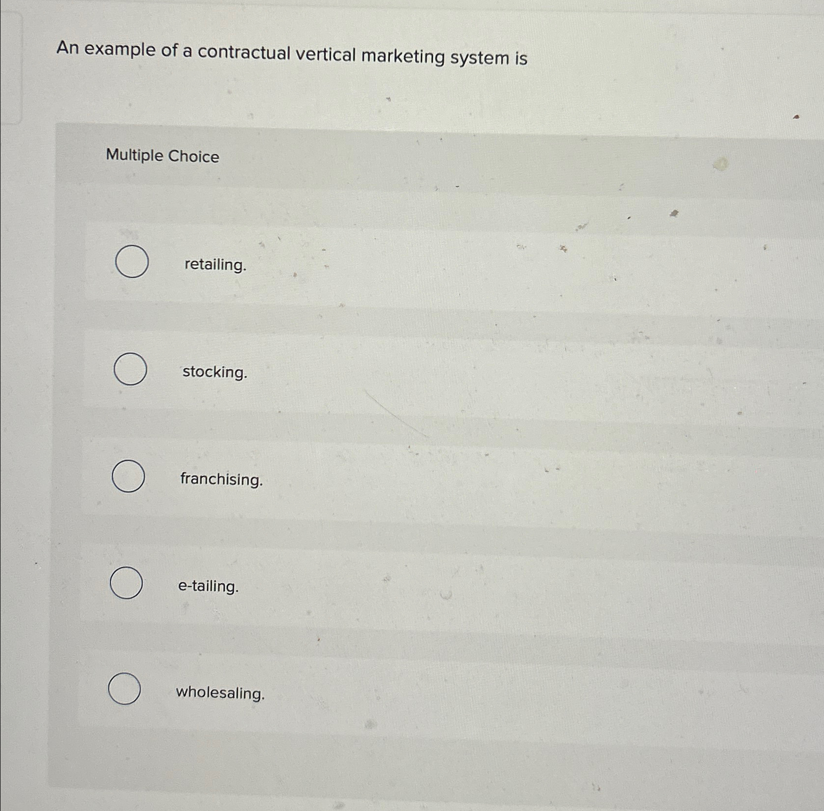 Solved An example of a contractual vertical marketing system | Chegg.com