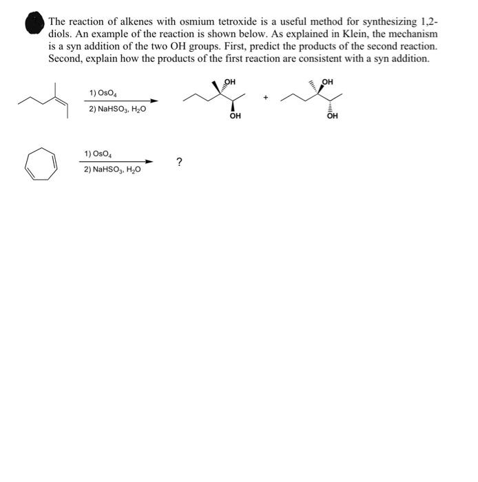 Solved The reaction of alkenes with osmium tetroxide is a | Chegg.com