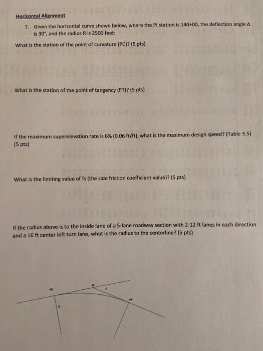 Solved Horizontal Alignment 7. Given the horizontal curve | Chegg.com
