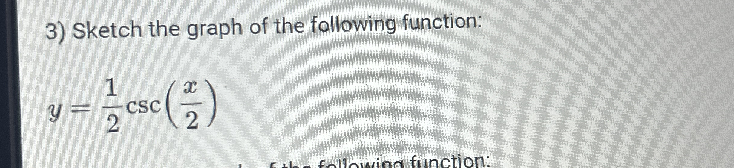 Solved by an EXPERT Sketch the graph of the following | Chegg.com