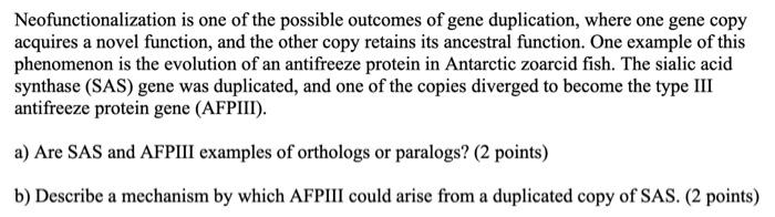 Neofunctionalization is one of the possible outcomes | Chegg.com