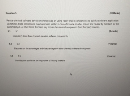 Solved Question 5(20 ﻿Marks)Reuse-oriented software | Chegg.com