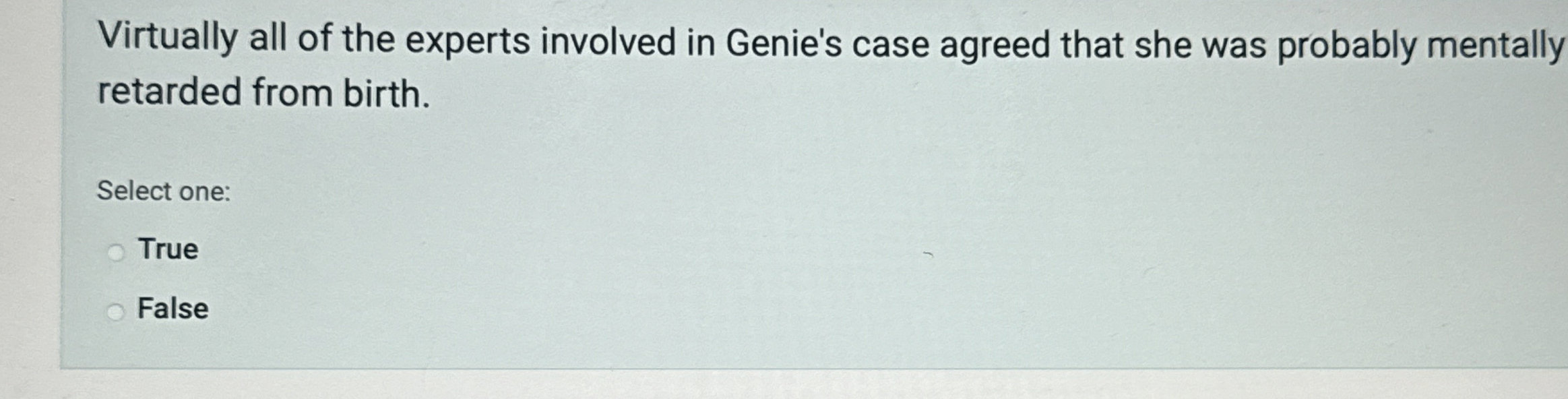 Solved Virtually all of the experts involved in Genie's case | Chegg.com