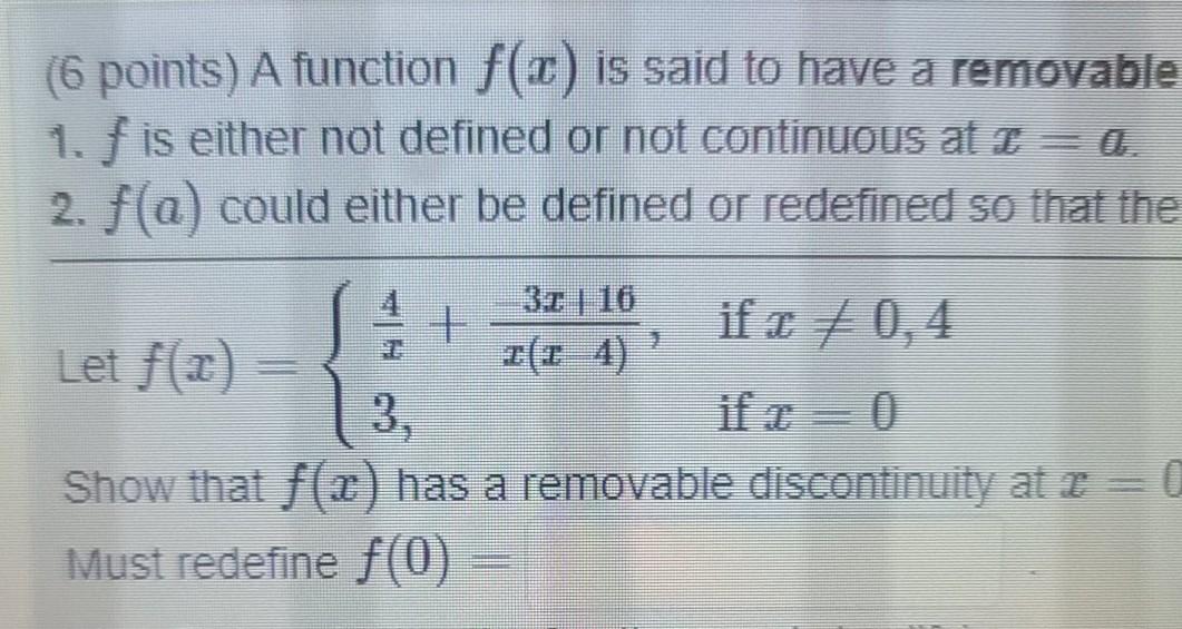 Solved Removable Discontinuities. SHOW THAT F HAS A | Chegg.com