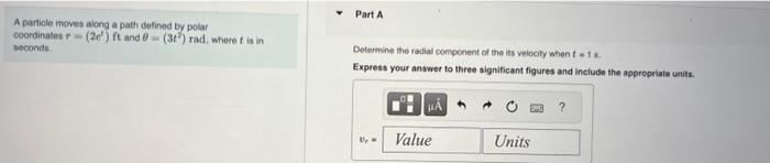 Solved A particle moves along a path defined by polar | Chegg.com