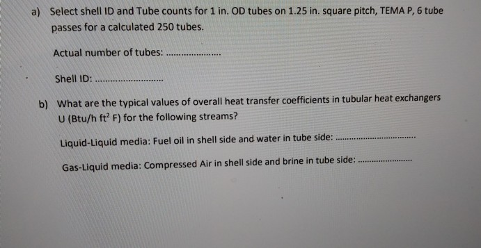 Solved a) Select shell ID and Tube counts for 1 in. OD tubes | Chegg.com