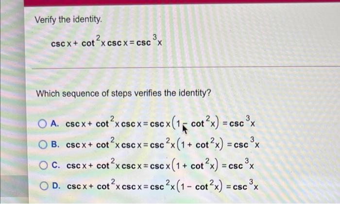 Solved Verify the identity. 2. 3 CSC X+ cotx CSC X= CSC X | Chegg.com
