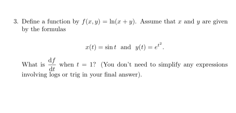 Solved Define a function by f(x,y)=ln(x+y). Assume that x | Chegg.com Solved Define a function by f(x,y)=ln(x+y). Assume that x | Chegg.com