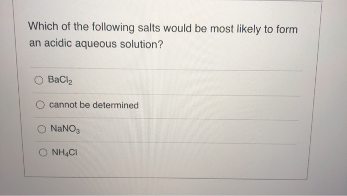 Solved Which of the following salts would be most likely to | Chegg.com