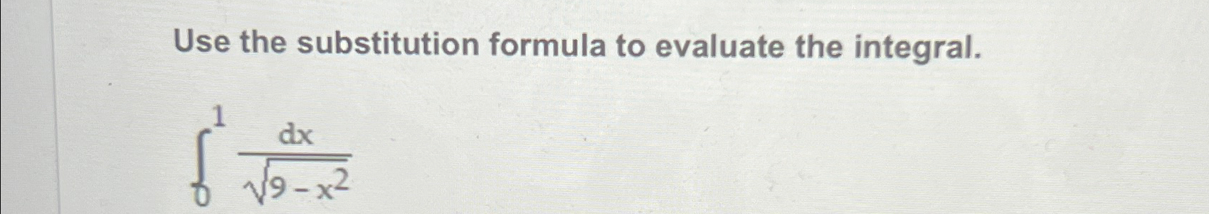 Solved Use the substitution formula to evaluate the | Chegg.com