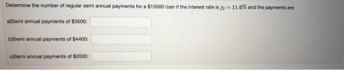 Solved Determine the number of regular semi annual payments | Chegg.com
