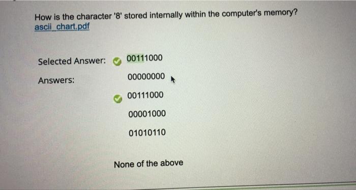 Solved How is the character '8' stored internally within the | Chegg.com