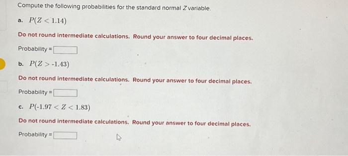 Solved Compute the following probabilities for the standard | Chegg.com