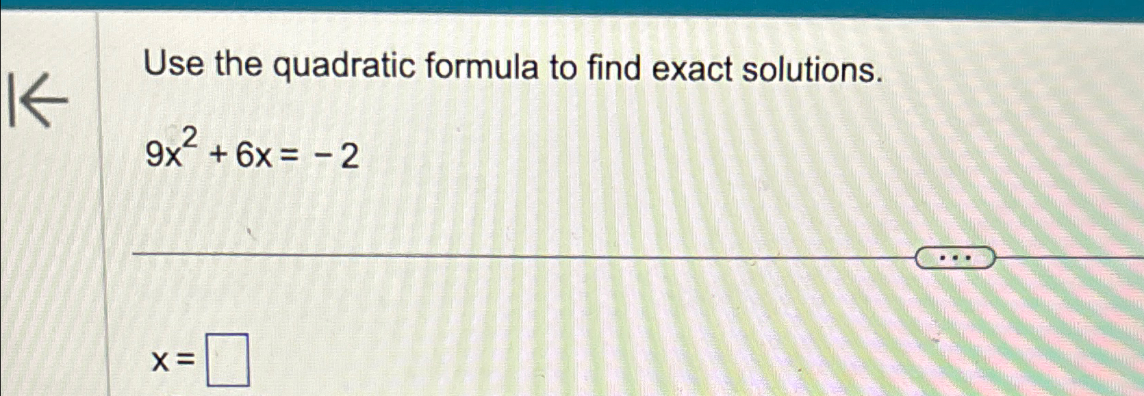 Solved Use the quadratic formula to find exact | Chegg.com