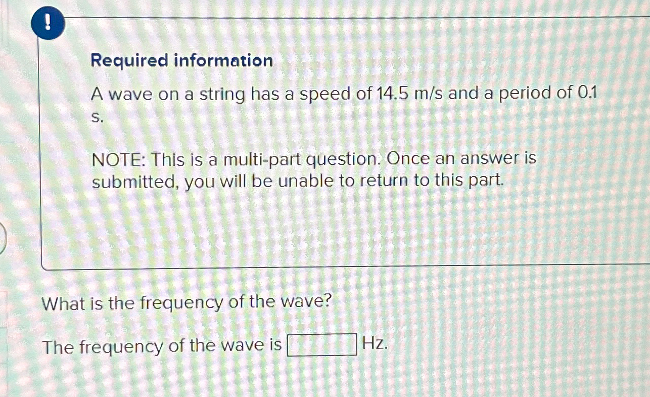 Solved A wave on a string has a speed of 14.5ms ﻿and a | Chegg.com