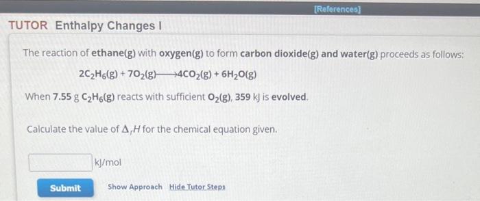 Solved The reaction of ethane(g) with oxygen(g) to form | Chegg.com
