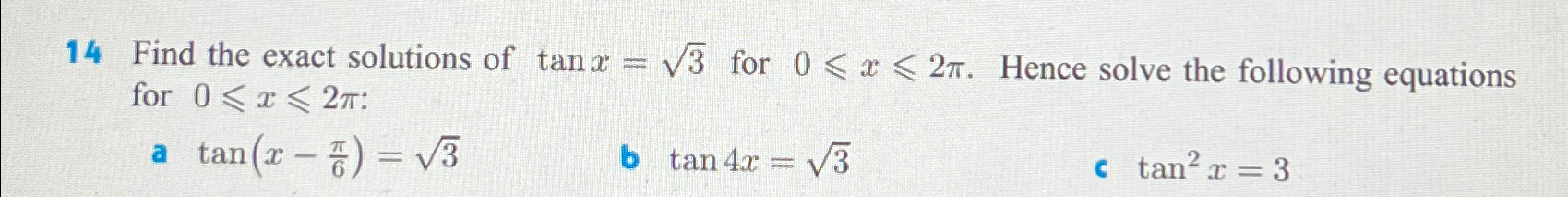Solved 14 ﻿Find the exact solutions of tanx=32 ﻿for 0≤x≤2π. | Chegg.com