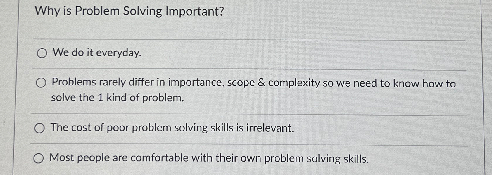 Solved Why is Problem Solving Important?We do it | Chegg.com