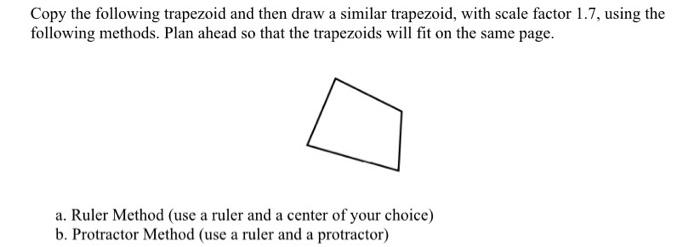 Copy the following trapezoid and then draw a similar | Chegg.com
