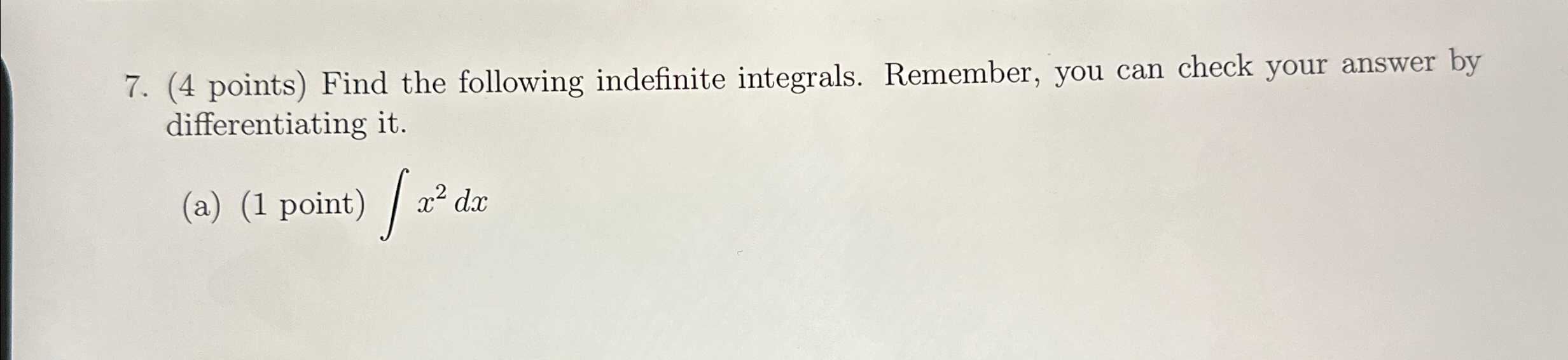 (4 ﻿points) ﻿Find the following indefinite integrals. | Chegg.com
