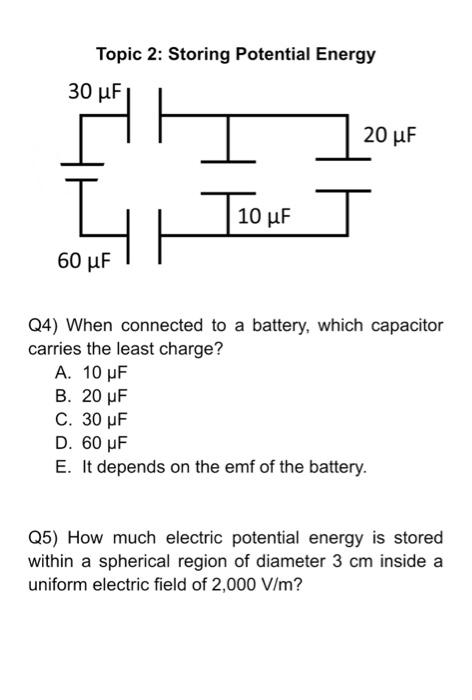 Solved Topic 2: Storing Potential Energy Q4) When connected | Chegg.com