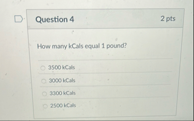 Solved Question 42 ﻿ptsHow many kCals equal 1 ﻿pound?3500 | Chegg.com
