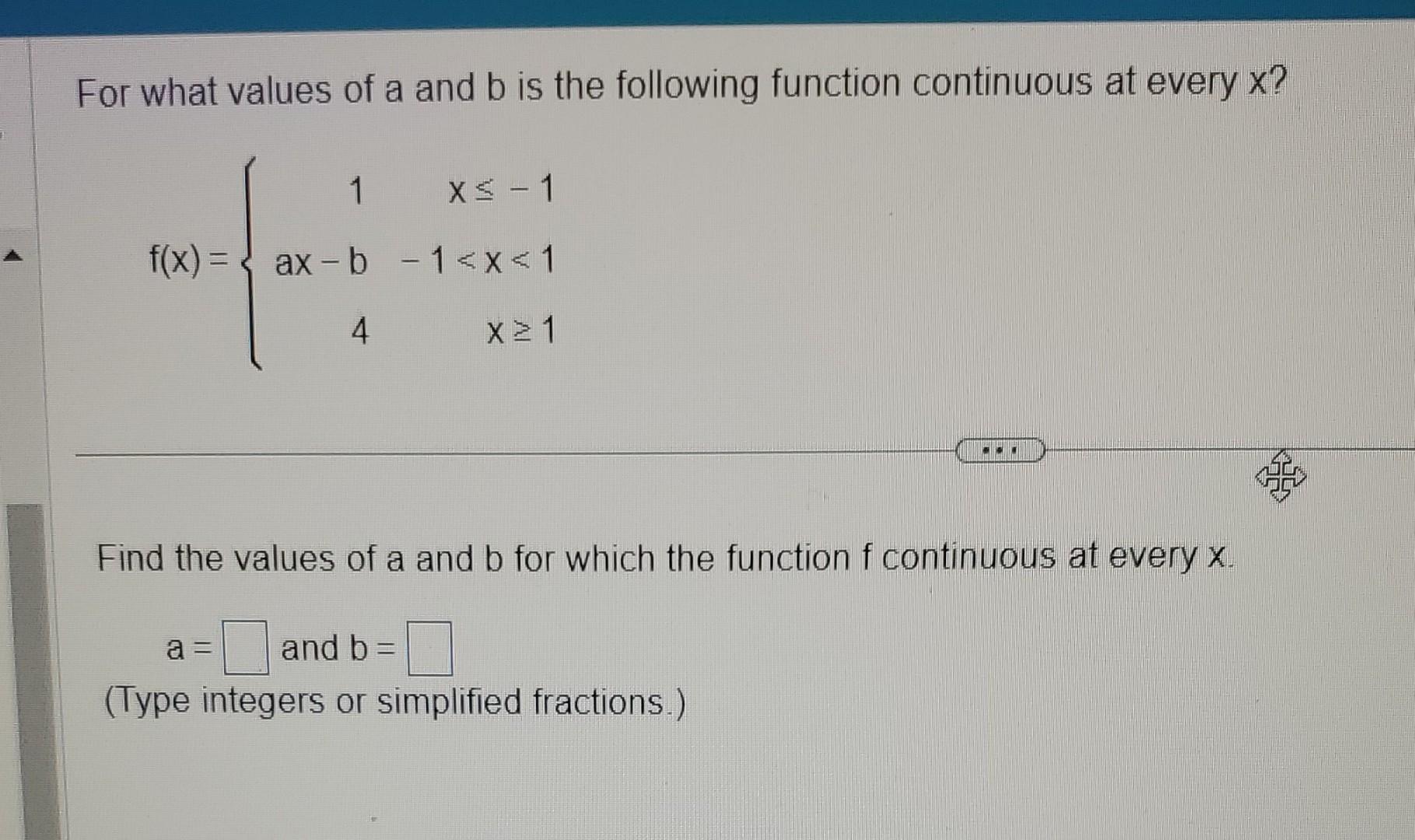 Solved For what values of a and b is the following function | Chegg.com