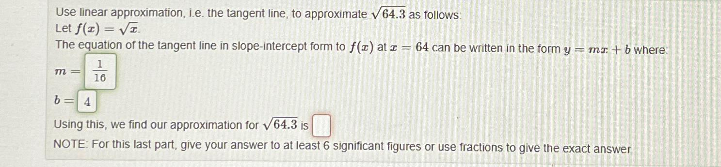 Solved Use linear approximation, i.e. ﻿the tangent line, to | Chegg.com