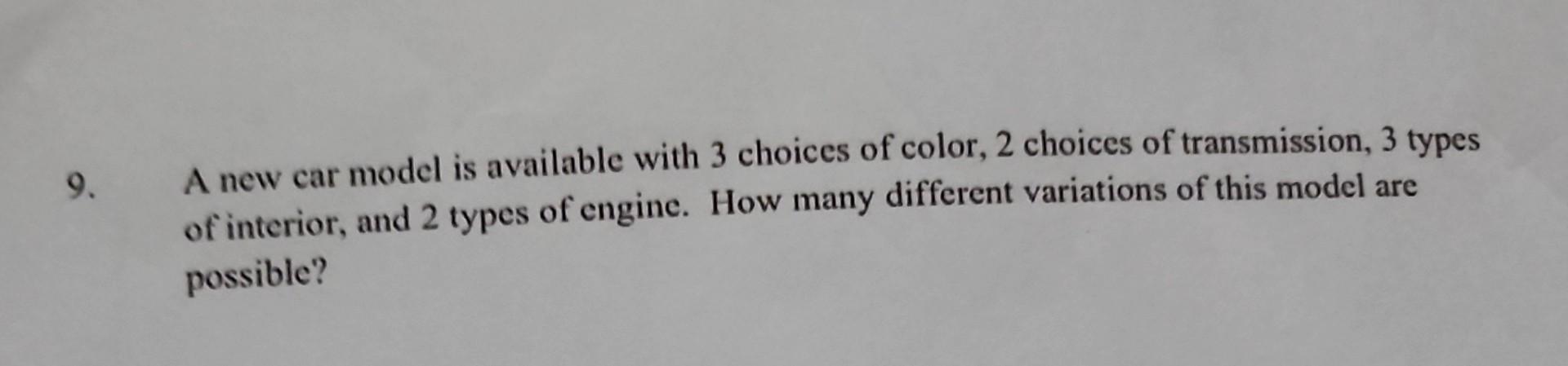 Solved A new car model is available with 3 choices of color, | Chegg.com