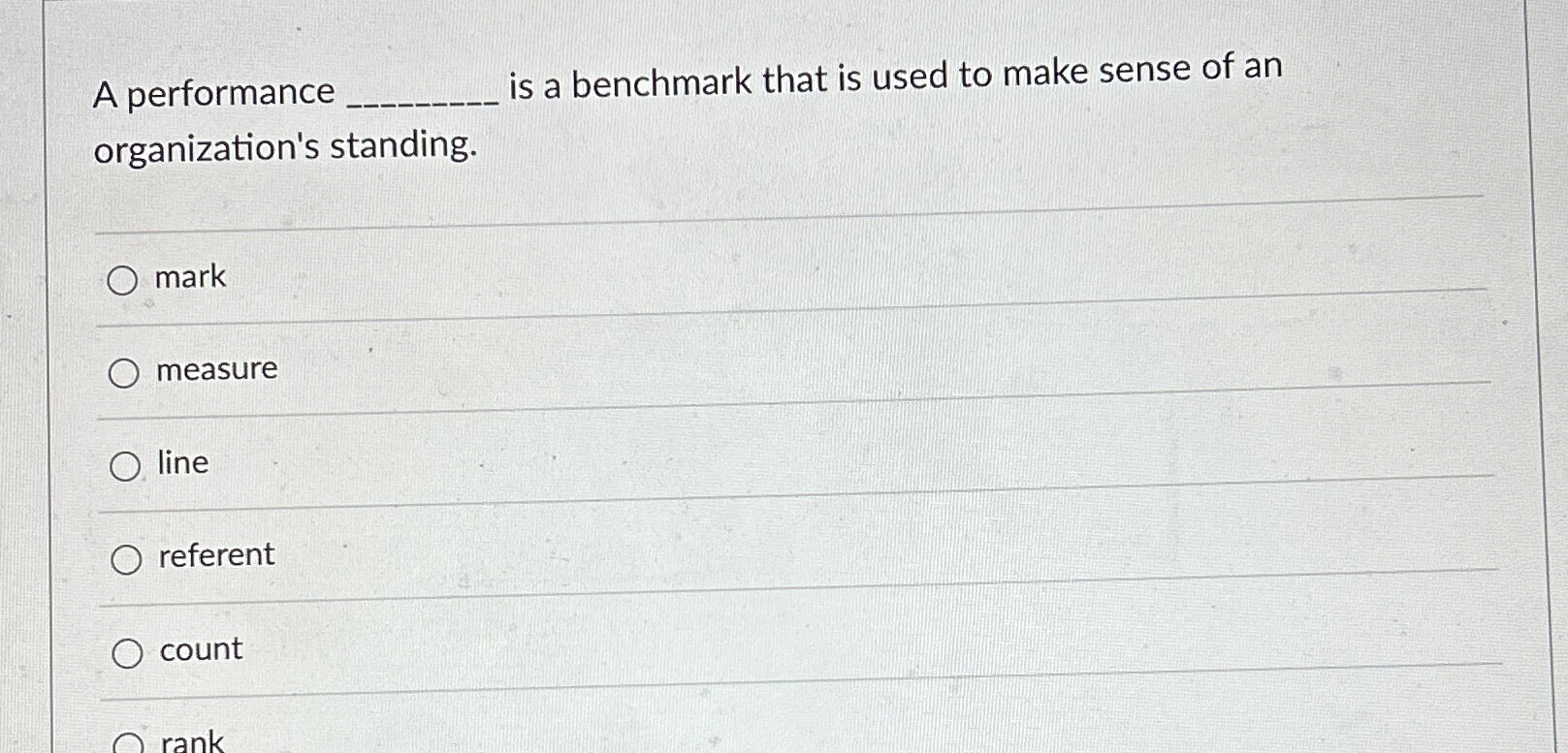 Solved A performance q, ﻿is a benchmark that is used to make | Chegg.com