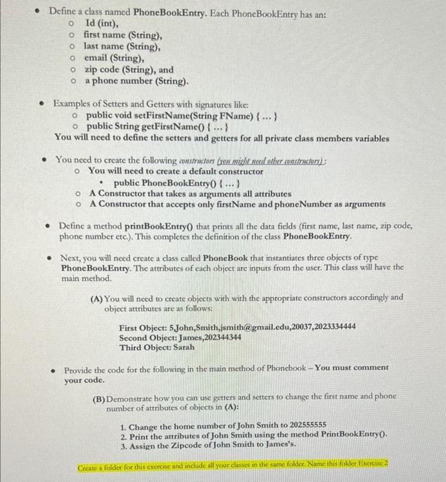 Solved - Define a class named PhoneBookEntry. Each | Chegg.com