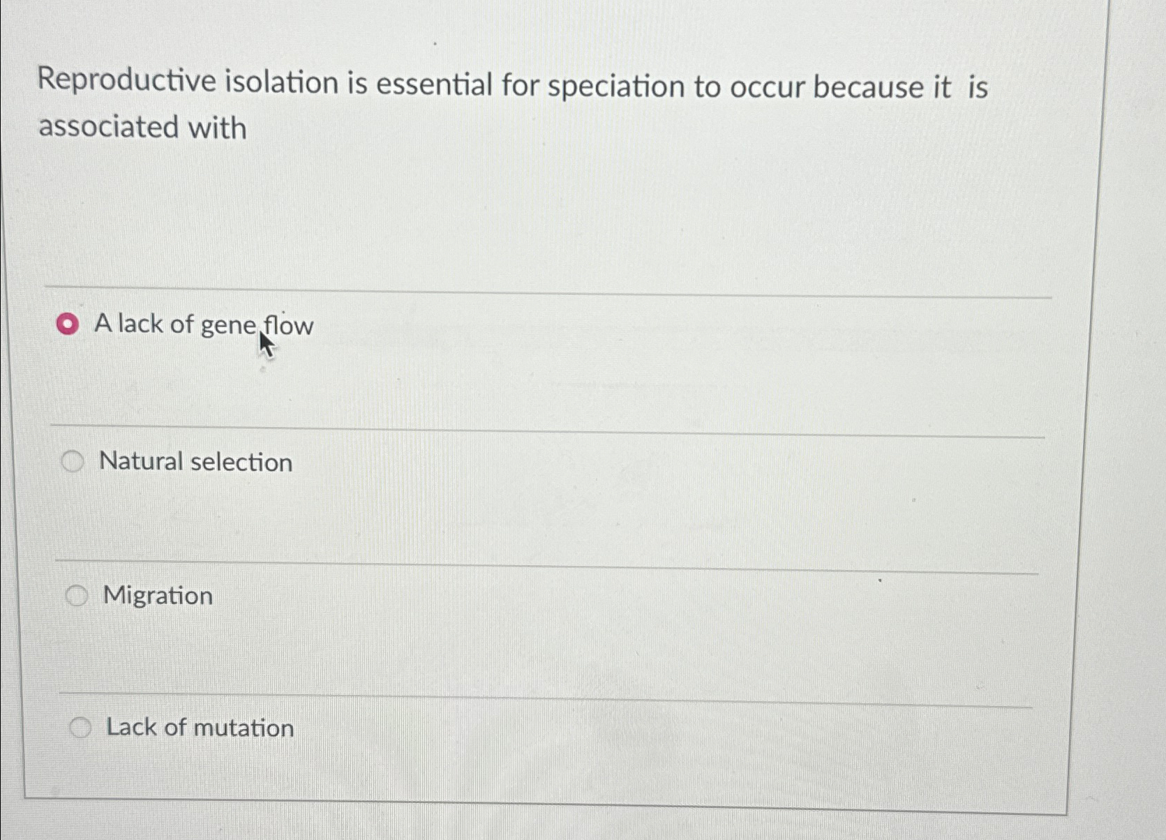Solved Reproductive isolation is essential for speciation to | Chegg.com