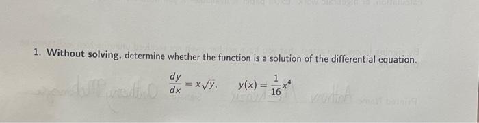 Solved 1. Without solving, determine whether the function is | Chegg.com