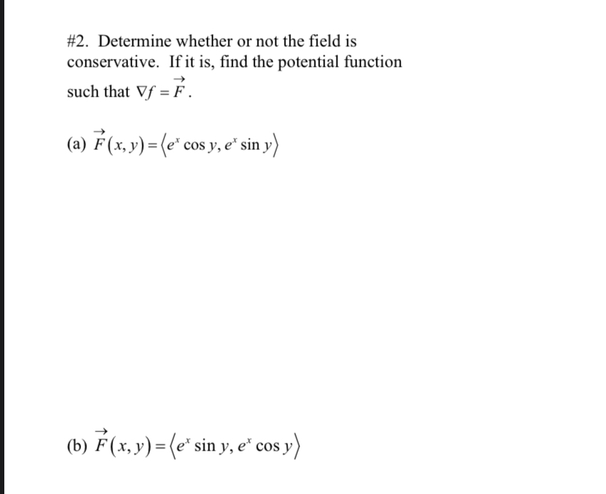 Solved #2. ﻿Determine whether or not the field is | Chegg.com