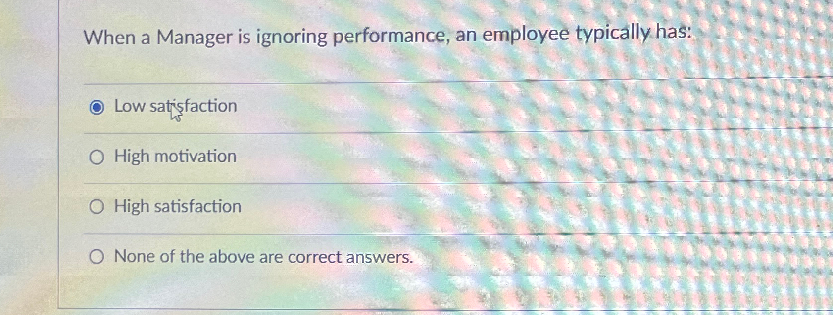 Solved When a Manager is ignoring performance, an employee | Chegg.com