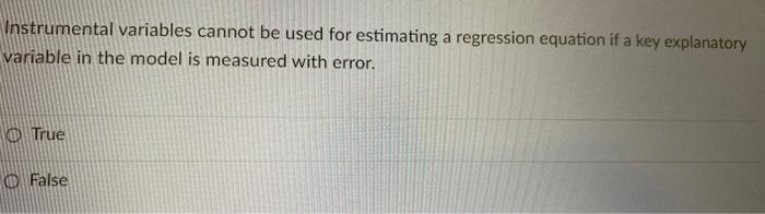 Solved Instrumental variables cannot be used for estimating | Chegg.com