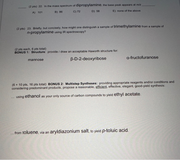Solved (2 pts) 22. In the mass spectrum of dipropylamine, | Chegg.com