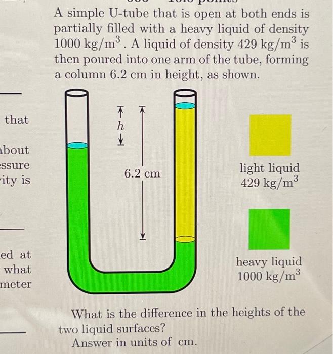 Solved A simple U-tube that is open at both ends is | Chegg.com